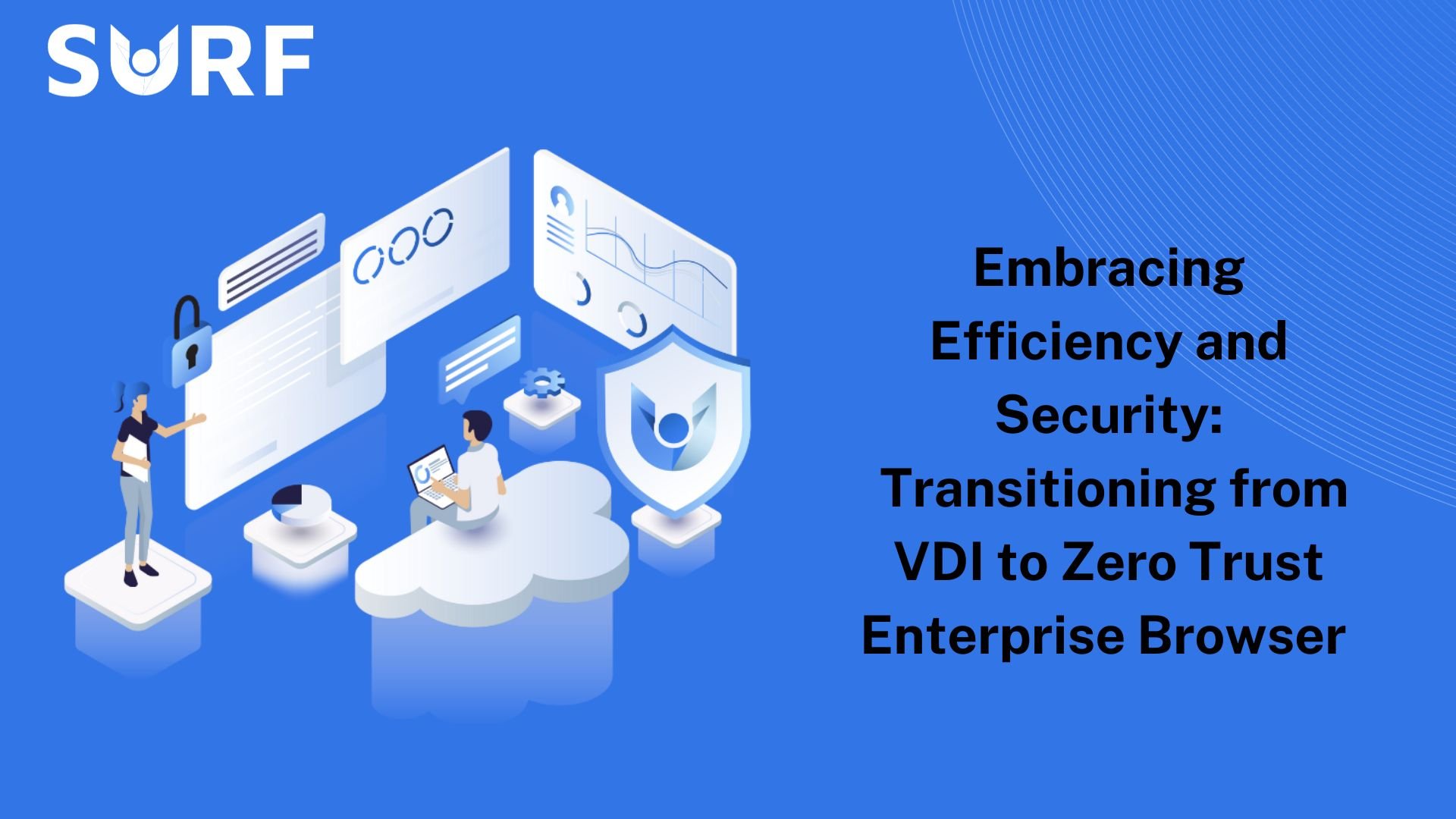 Embracing Efficiency and Security: Transitioning from VDI to Zero Trust ... Embracing Efficiency and Security: Transitioning from VDI to Zero Trust ...